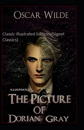 The Picture of Dorian Gray Classic Illustrated Editions by Oscar Wilde ...