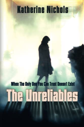 The Unreliables by Katherine Nichols | Goodreads