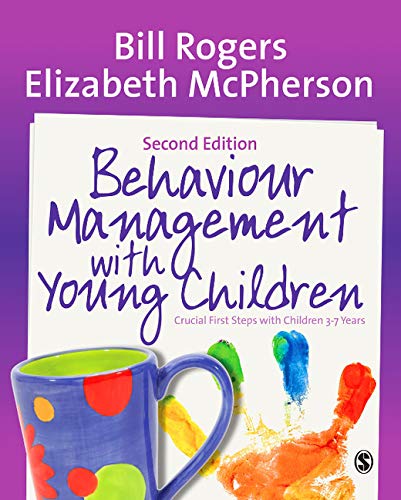 Behaviour Management with Young Children: Crucial First Steps with ...