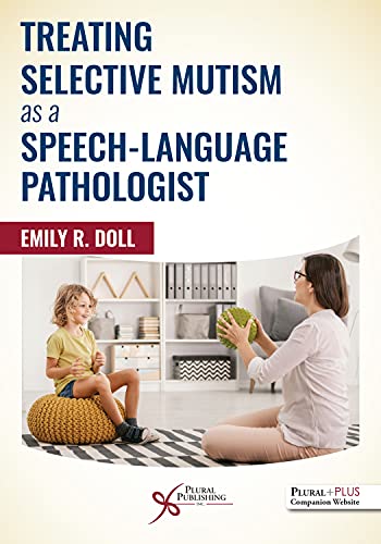 Treating Selective Mutism as a Speech-Language Pathologist by Emily R ...