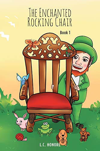 The Enchanted Rocking Chair: Book 1 by L C Honore | Goodreads
