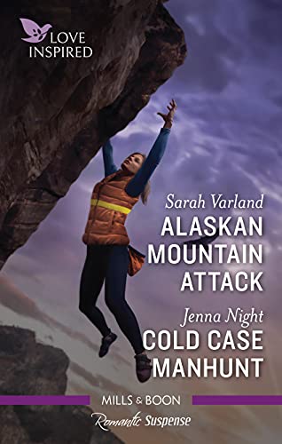 Alaskan Mountain Attack/Cold Case Manhunt by Sarah Varland | Goodreads