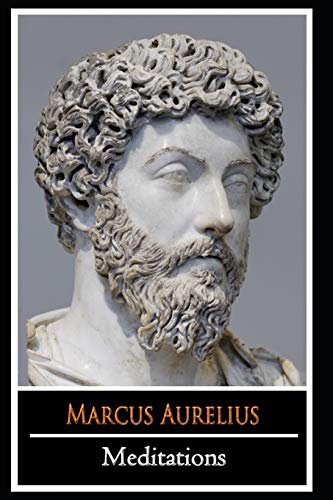 Meditations by Emperor Of Rome Marcus Aurelius (Personal Writings Of ...