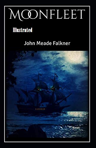 Moonfleet Illustrated by John Meade Falkner | Goodreads