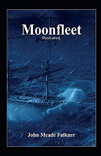 Moonfleet Illustrated by John Meade Falkner | Goodreads