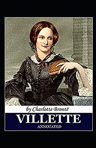 Villette Annotated by Charlotte Brontë | Goodreads