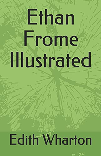 Ethan Frome Illustrated by Edith Wharton | Goodreads