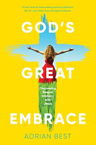 God's Great Embrace by Adrian Best | Goodreads