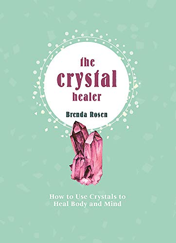 The Crystal Healer by Brenda Rosen | Goodreads