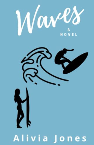 Waves: Part 1 & 2 by Alivia Jones | Goodreads