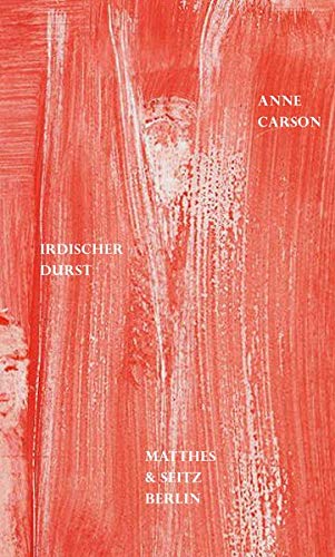 Irdischer Durst by Anne Carson | Goodreads