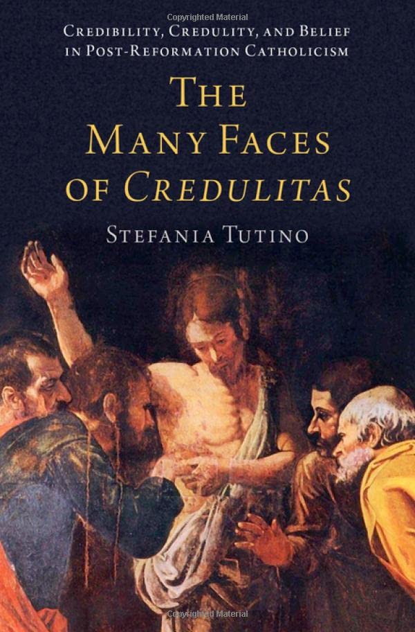 The Many Faces of Credulitas: Credibility, Credulity, and Belief in ...