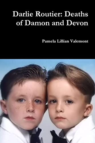 Darlie Routier: Deaths of Damon and Devon by Pamela Lillian Valemont ...