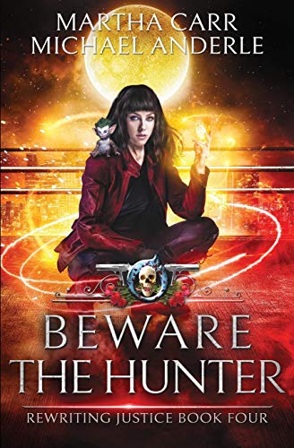 Beware The Hunter: An Urban Fantasy Action Adventure by Martha Carr ...