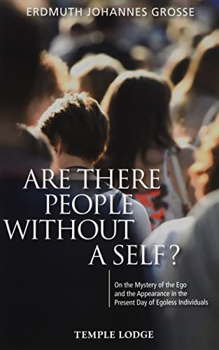 Are There People Without a Self?: On the Mystery of the Ego and the ...