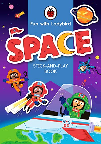Fun With Ladybird: Stick-And-Play Book: Space by Ladybird Books | Goodreads