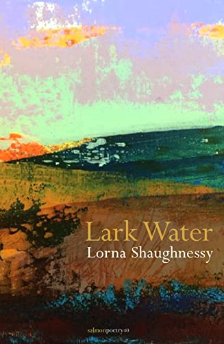 Lark Water by Lorna Shaughnessy | Goodreads