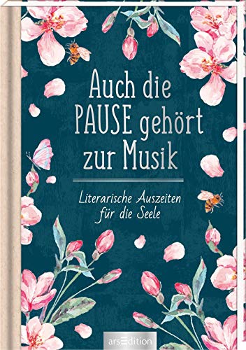 Auch die Pause gehört zur Musik by Heinrich Böll, Hermann Hesse, Marcel ...
