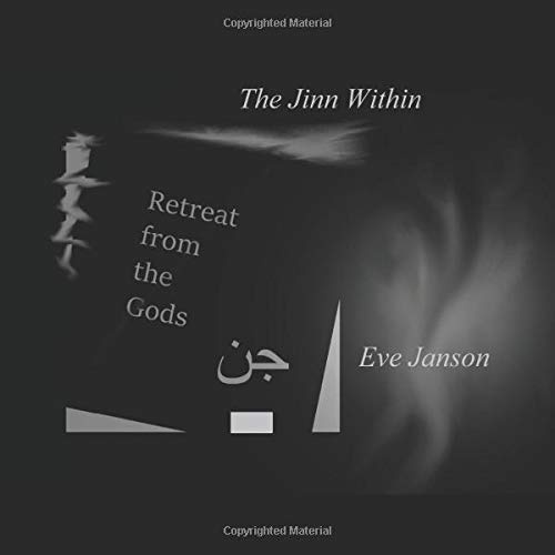 The Jinn Within - Retreat from the Gods by Eve Janson | Goodreads