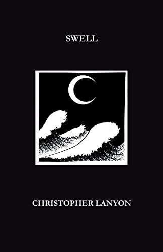 Swell by Christopher Lanyon | Goodreads