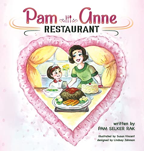 Pam/Anne Restaurant by Pam Selker Rak | Goodreads