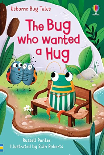 The Bug Who Wanted a Hug (Usborne Bug Tales) by Russell Punter | Goodreads