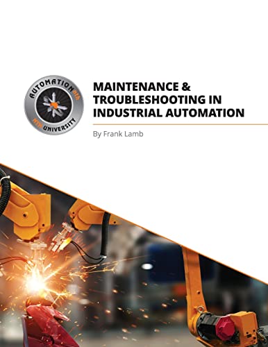Maintenance and Troubleshooting in Industrial Automation by Frank Lamb ...