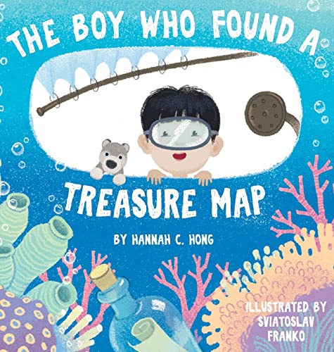 The Boy Who Found A Treasure Map by Hannah C Hong | Goodreads