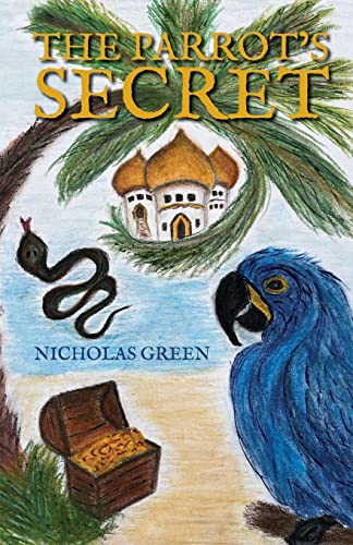 The Parrot's Secret by Nicholas P Green | Goodreads