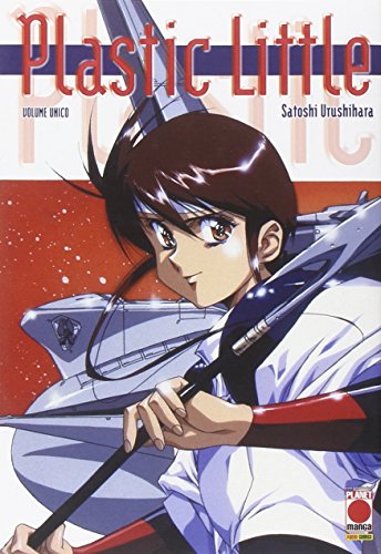 Plastic Little by Satoshi Urushihara | Goodreads