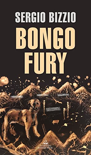 Bongo fury (Spanish Edition) by Sergio Bizzio | Goodreads