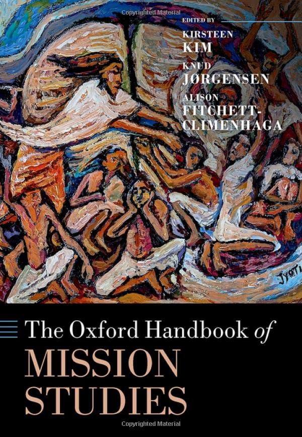 The Oxford Handbook of Mission Studies by Kirsteen Kim | Goodreads