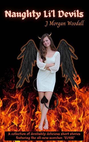 Naughty Li'l Devils by J. Morgan Woodall | Goodreads