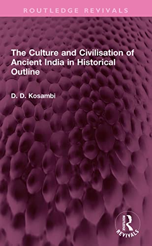 The Culture and Civilisation of Ancient India in Historical Outline by ...