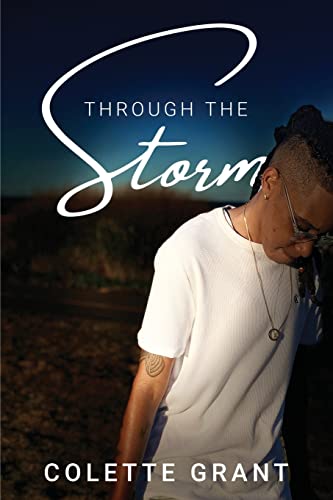 Through The Storm by Colette Grant | Goodreads