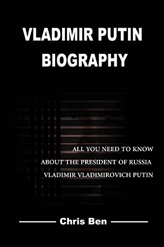 Vladimir Putin Biography: All You Need To Know About The President Of ...