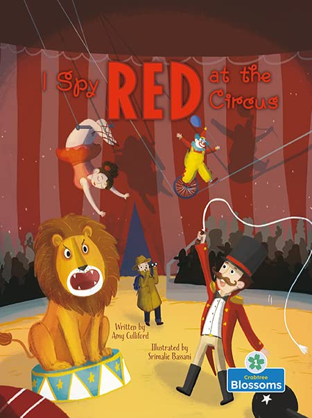 I Spy Red at the Circus (Blossom Readers, Level 1) by Amy Culliford ...