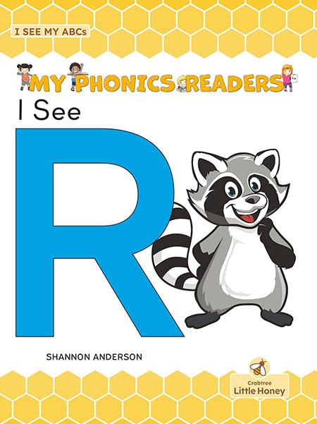 I See R (My Phonics Readers - I See My ABCs) by Shannon Anderson ...