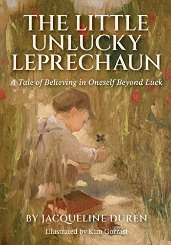 The Little Unlucky Leprechaun: A Tale of Believing in Oneself Beyond ...
