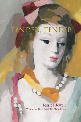 Tender, Tender by Jessica Jewell | Goodreads