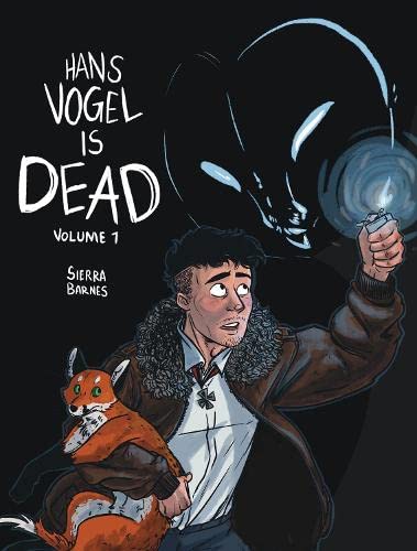 Hans Vogel Is Dead Volume 1 by Sierra Barnes | Goodreads