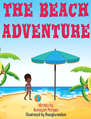 The Beach Adventure by Somayah Morgan | Goodreads