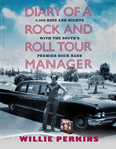 Diary of a Rock & Roll Tour Ma by Willie Perkins | Goodreads