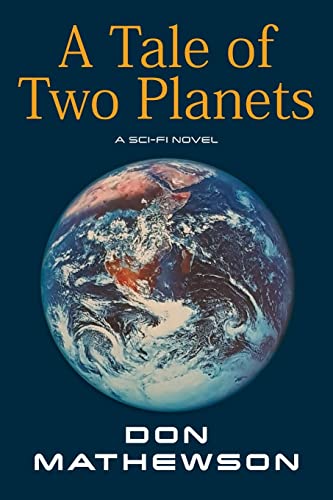 A Tale Of Two Planets by Don Mathewson | Goodreads
