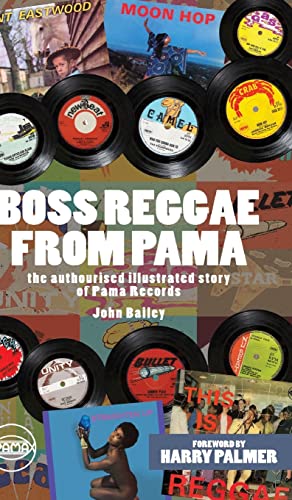 Boss Reggae From Pama by John Bailey | Goodreads