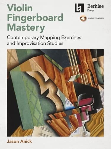 Violin Fingerboard Mastery – Contemporary Mapping Exercises and ...
