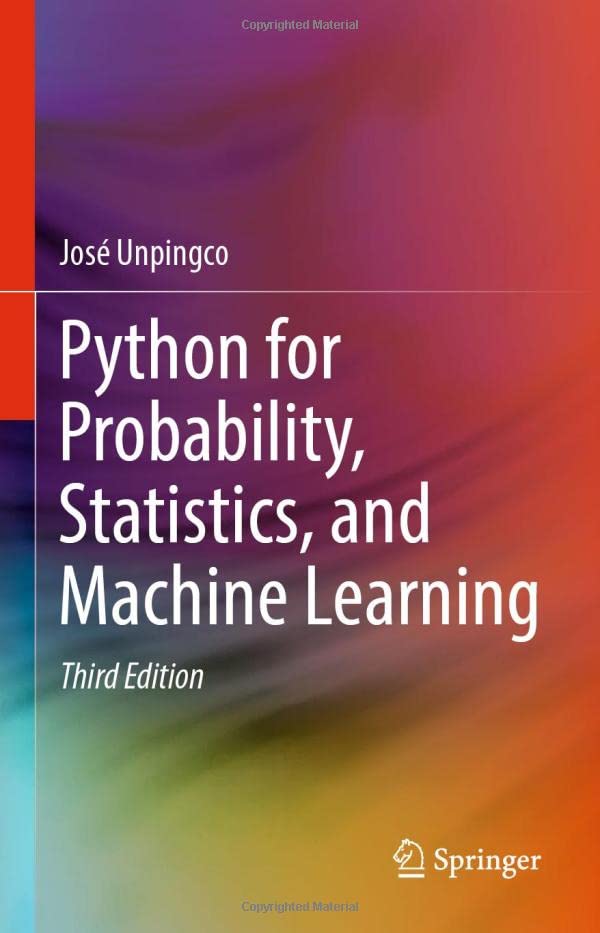 Python for Probability, Statistics, and Machine Learning by José ...