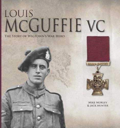 Louis McGuffie VC by Mike Morley | Goodreads