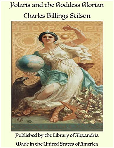 Polaris and the Goddess Glorian by Charles B. Stilson | Goodreads