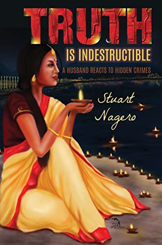 Truth Is Indestructible: A Husband Reacts to Hidden Crimes by Stuart ...